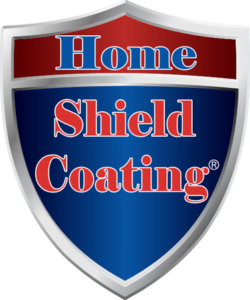 Home Shield Coating® The Premier Permanent Coating Company!